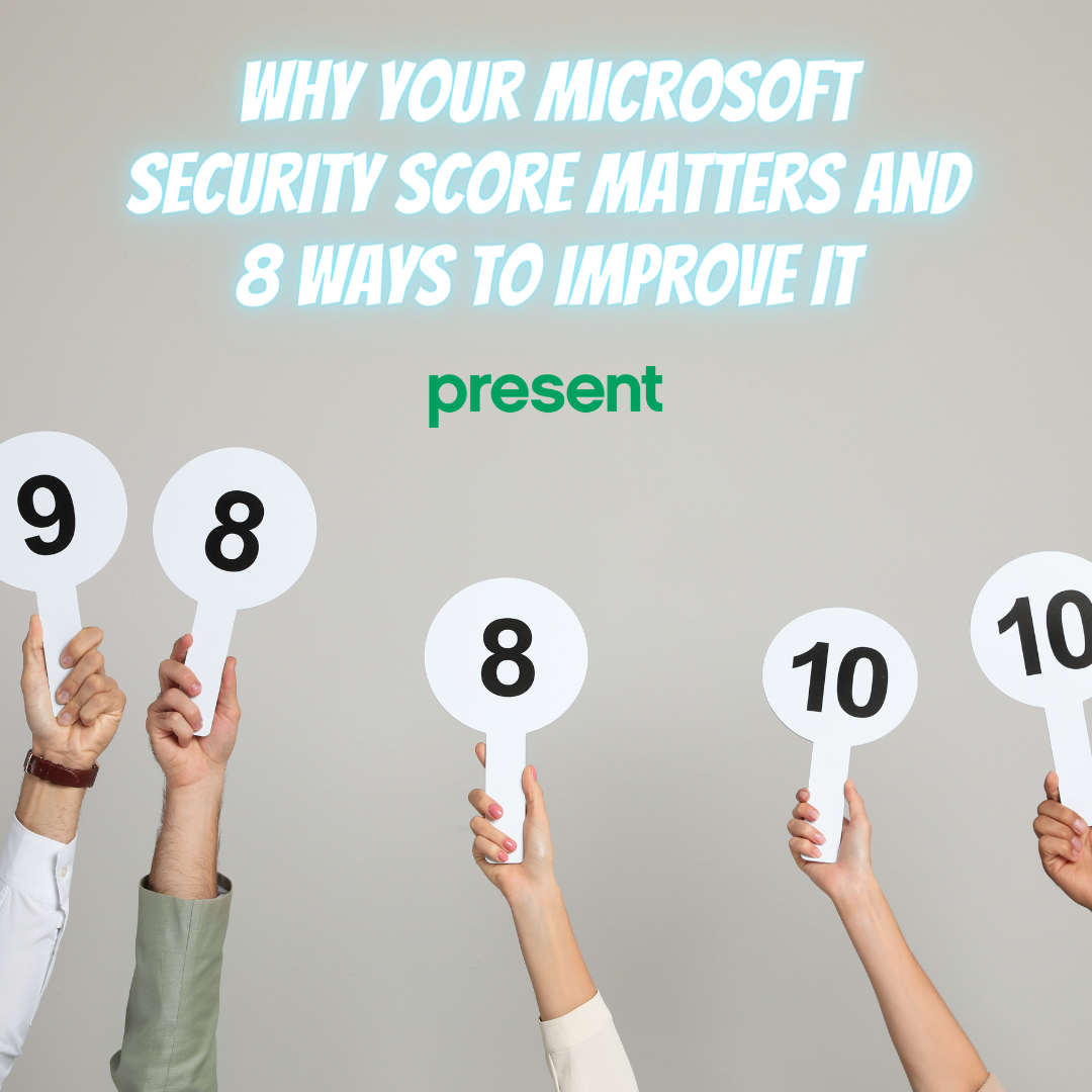 Why Your Microsoft Secure Score Matters And 8 Ways To Improve It
